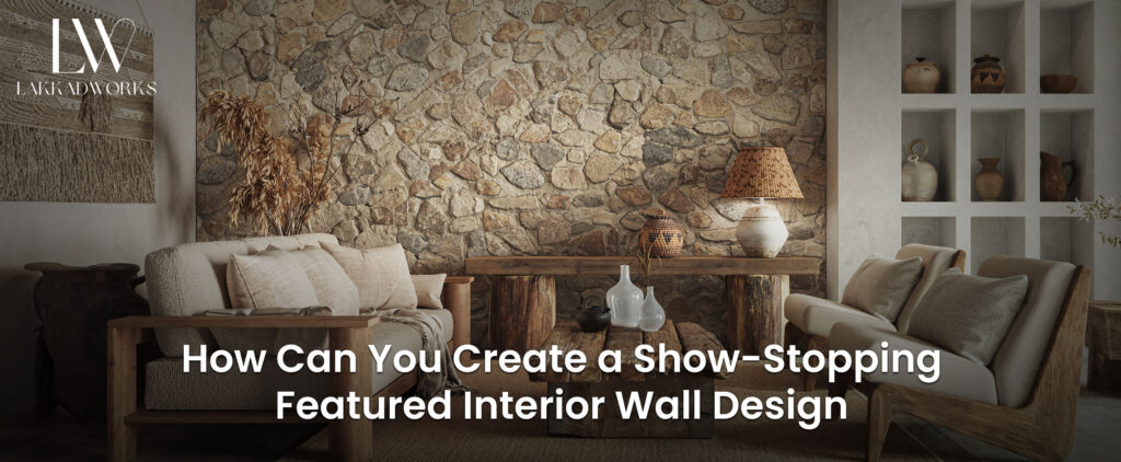 Create a Stunning Feature Interior Wall Design with the Blog