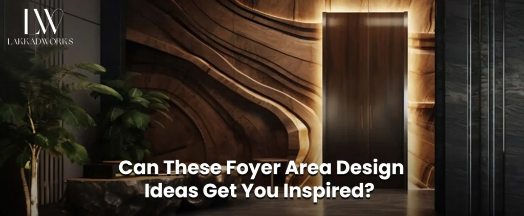 Transform Your Home with Top Foyer Area Design Ideas